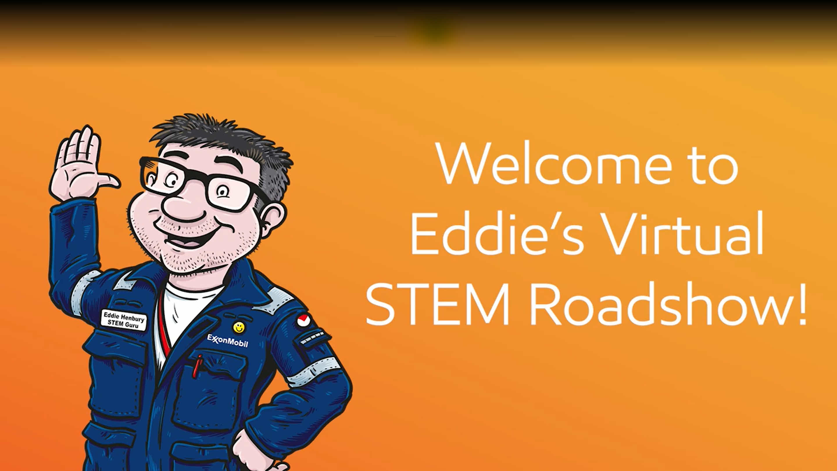 Eddie's virtual STEM roadshow | ExxonMobil U.K.